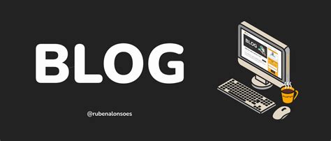 Qu Es Un Blog Todo Lo Que Necesitas Saber