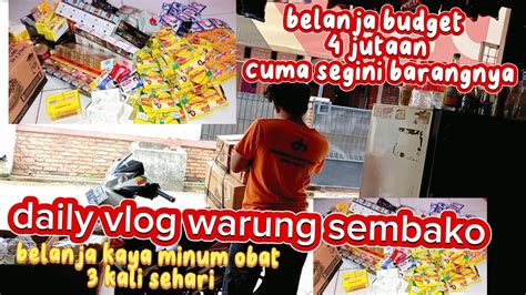 Belanja Buget 4 Jutaan Daily Vlog Irt Di Warung Sembako YouTube