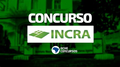 Concurso INCRA 2024 Editais Abrem 742 Vagas