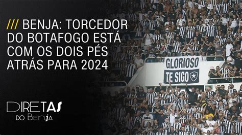 Benja Torcedor do Botafogo está os dois pés atrás para 2024