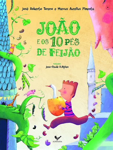 João e os 10 Pés de Feijão PDF José Roberto Torero Marcus Aurelius Pimenta
