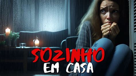 Histórias Reais de Terror Sozinho em Casa YouTube