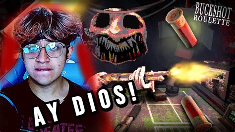 JUGUE EL JUEGO DE LA RULETA RUSA Buckshot Roulette YouTube