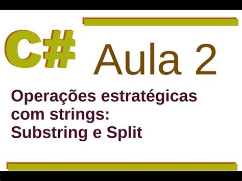 Curso de C 002 Operações sobre strings Substring e Split YouTube
