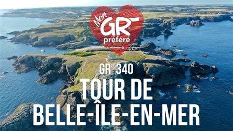 Mon GR Préféré Saison 5 GR340 Tour de Belle Île en Mer YouTube