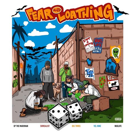 FEAR LOATHING Feat Xp The Marxman Big Twins Vel Nine