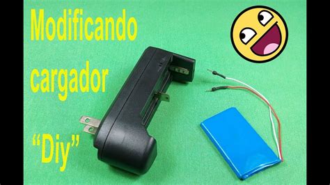 Como Modificar Un Cargador De Baterias De Litio Para Cargar Cualquier