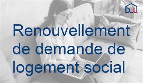 Renouvellement Logement social Je gère ma demande en ligne