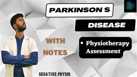 Parkinson S Disease Physiotherapy Assessment Parkinson Assessment