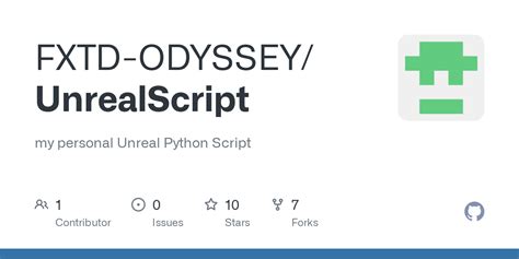 github fxtd odyssey unrealscript my personal unreal python script