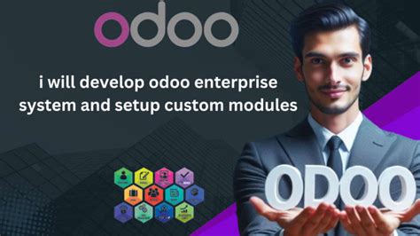 Develop Odoo Enterprise System And Setup Custom Modules By