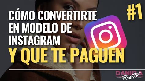 C Mo Ser Modelo De Instagram C Mo Convertirte En Modelo De Instagram
