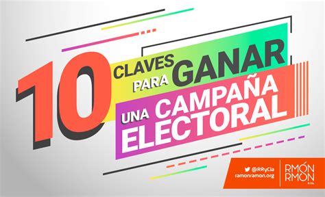 10 claves para ganar una campaña electoral Conocimiento Libre y