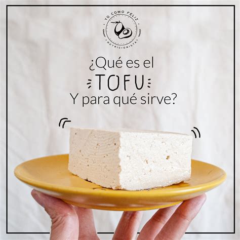10 Propiedades Del Tofu Qué Es El Tofu 54 OFF