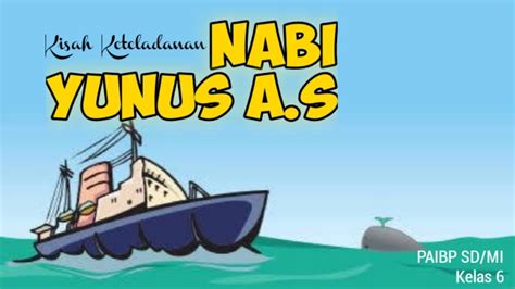 Kisah Keteladanan Nabi Yunus Youtube