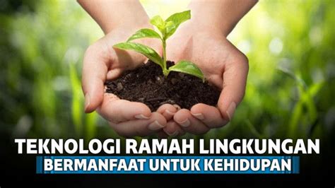 Teknologi Ramah Lingkungan Sederhana Teknologi Mania