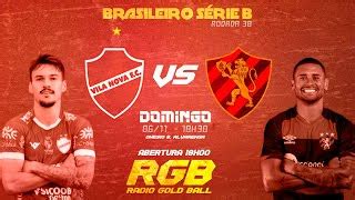 Vila Nova X Sport Pe Ao Vivo Imagens Rodada S Rie B By Radio