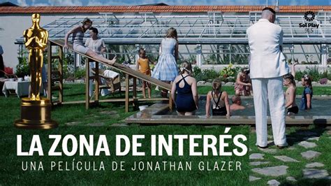 Zona de Interés Dónde ver la película de Jonathan Glazer que ganó el