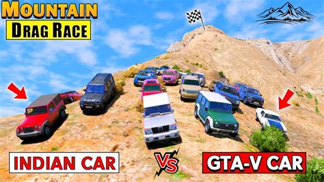 GTA 5 INDIAN CARS VS GTA 5 CARS MOUNT CHILLIAD OFF ROAD DRAG RACE