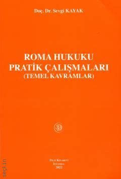 Roma Hukuku Pratik Çalışmaları Sevgi Kayak Kitap