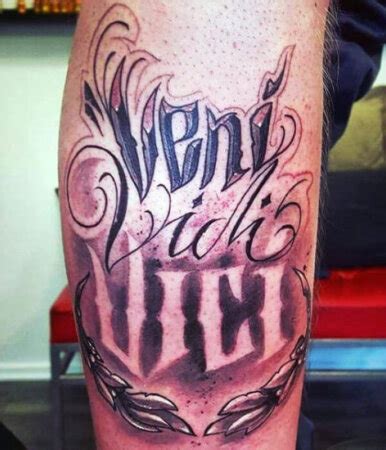 Veni Vidi Vici Tattoo Ideas And Designs With Meaning