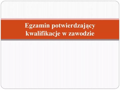 PPT Egzamin potwierdzający kwalifikacje w zawodzie PowerPoint