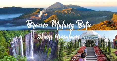 Paket Wisata Bromo Malang Batu 5 Pilihan Durasi 25 Program Tour
