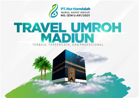 4 Travel Umroh Madiun Terbaik Dan Terpercaya