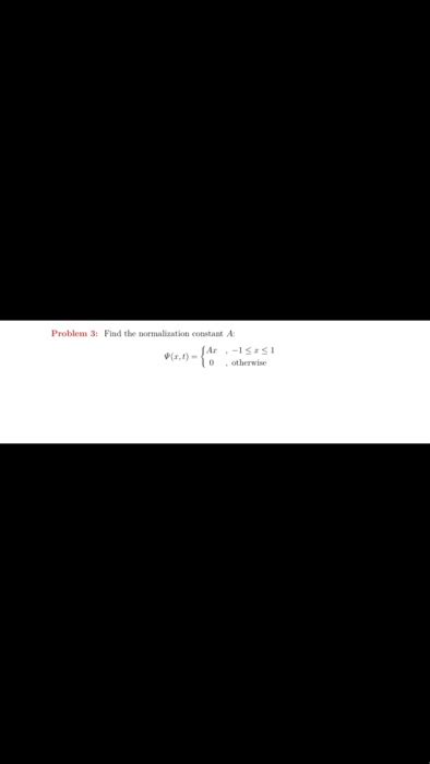 solved problem 3 find the normalization constant 2