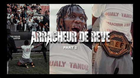 ARRACHEUR DE REVE PART 2 MA DEUXIÈME CEINTURE DE MMA OUALY