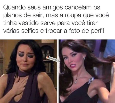 Quando Seus Amigos Cancelam Os Planos De Sair Mas A Roupa Que Voc