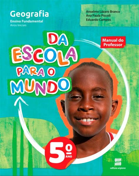 Da Escola Para O Mundo Geografia Ano Editora Scipione