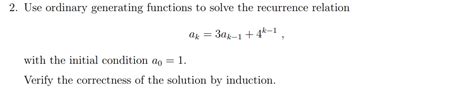 solved 2 use ordinary generating functions to solve the