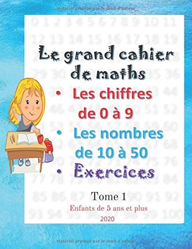 Buy Le grand cahier de maths Les chiffres de 0 à 9 Les nombres de 10 à