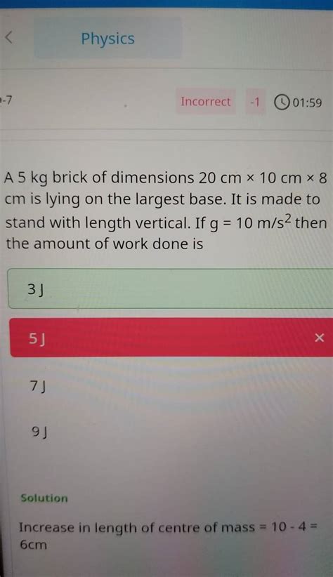 Physics Incorrect A Kg Brick Of Dimensions Cm Cm