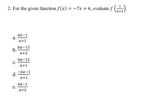 solved 2 for the given function f x −7x 6 evaluate