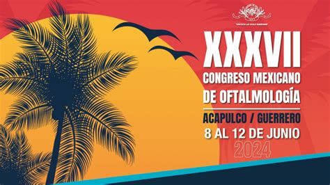 Congreso Mexicano De Oftalmolog A Congreso Mexicano De Oftalmolog A