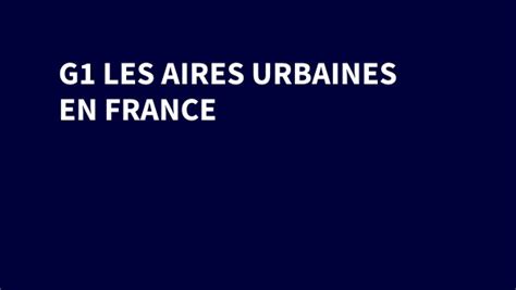 G Les Aires Urbaines En France