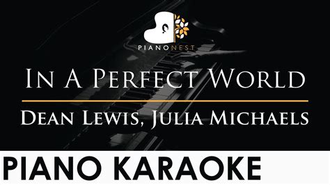 Dean Lewis Julia Michaels In A Perfect World Piano Karaoke