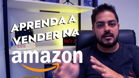 Como Vender Na AMAZON E Dominar As Regras Do Marketplace ATUALIZADO