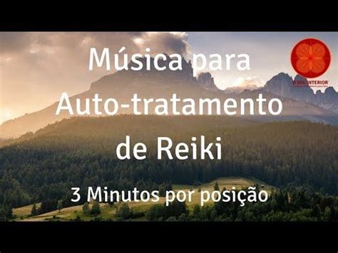 Musica para Auto tratamento de Reiki 3 minutos por posição YouTube