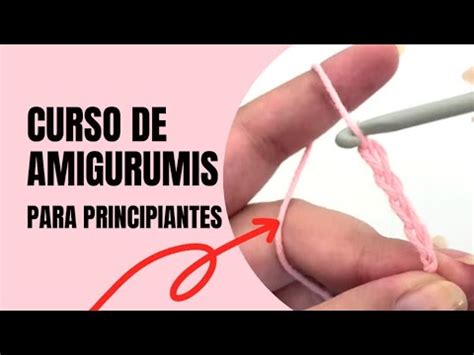 Cómo realizar nudo deslizado y cadenas Curso de amigurumis para