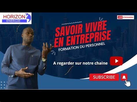 Savoir Vivre En Entreprise Alioune Badara Ndiaye Du Cabinet Horizon