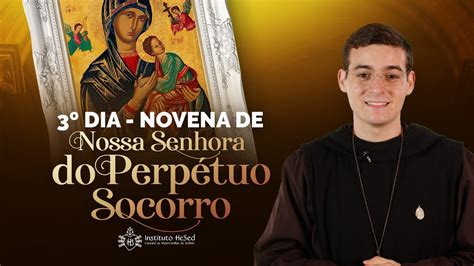 Novena de Nossa Senhora do Perpétuo Socorro O que Deus quer de mim