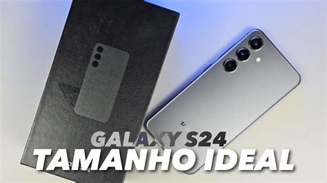 GALAXY S24 UNBOXING IMPRESSÕES INICIAIS DO MENOR DA LINHA YouTube
