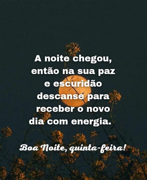 40 Frases De Boa Noite Quinta Feira Lindas Imagens E Flores