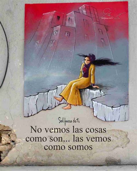 No Vemos Las Cosas Como Son Sino Como Somos Salfueradeti Es
