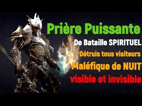 Prière Puissante de Bataille SPIRITUEL détruis tous visiteurs Maléfique