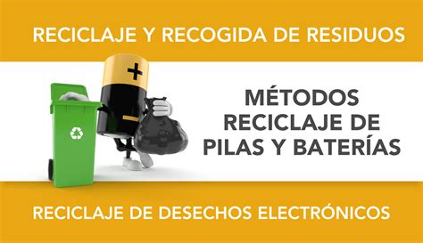 M Todos De Reciclaje De Pilas Y Bater As Absorbentes Y Cubetos
