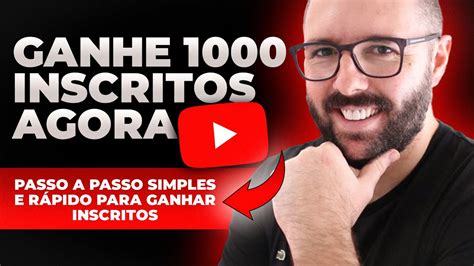 Seus Primeiros 1000 INSCRITOS Método Comprovado e Rápido para Ganhar